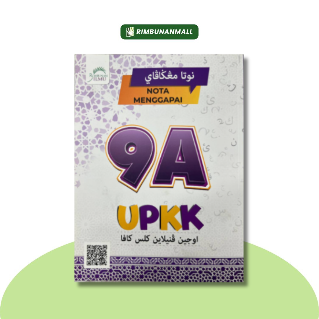 Nota Menggapai 9A UPKK - Ujian Penilaian Kelas KAFA – Rimbunan Mall